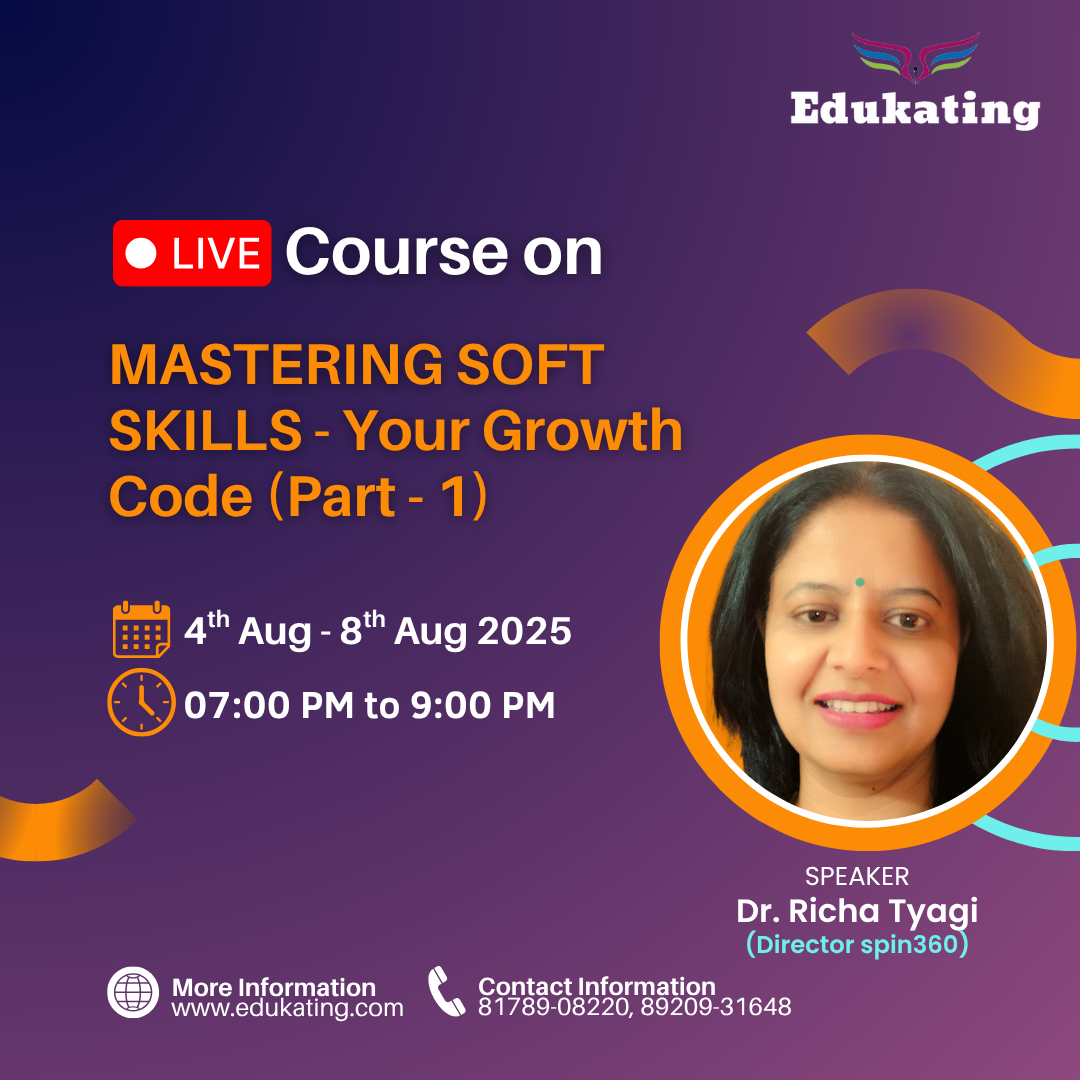 MASTERING IN SOFT SKILLS – YOUR GROWTH CODE | PART 1 :: Edukating